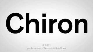 Chiron Pronunciation: How to Say Chiron in 25 Languages
