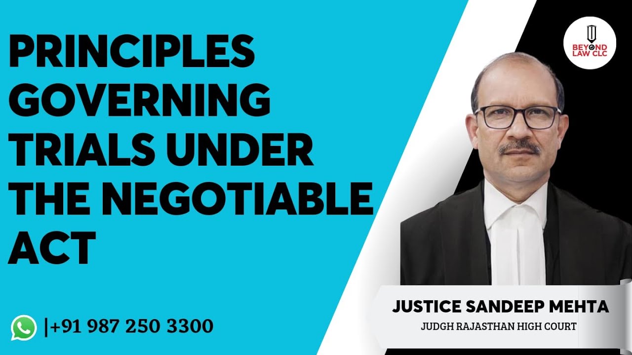 Principles Governing Trials Under The Negotiable Act Justice Sandeep Mehta - YouTube