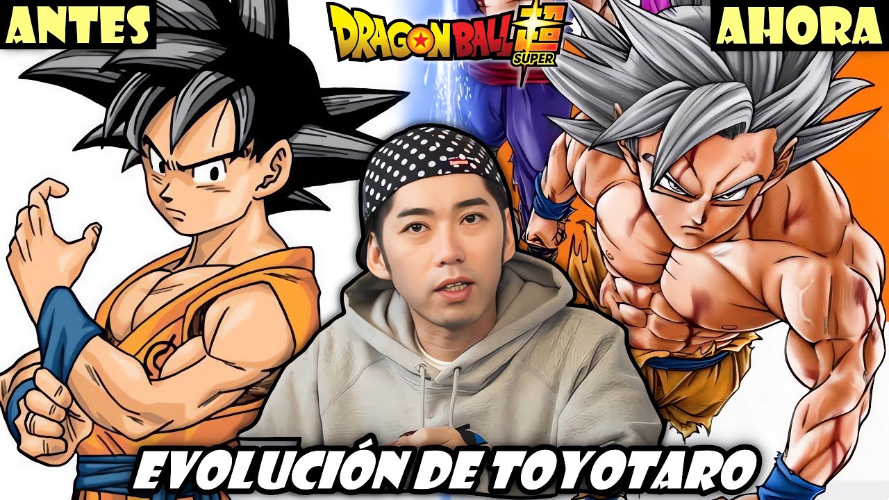 Toyotaro ANTES vs AHORA: ¿Encontró su estilo definitivo? Dragon Ball ...