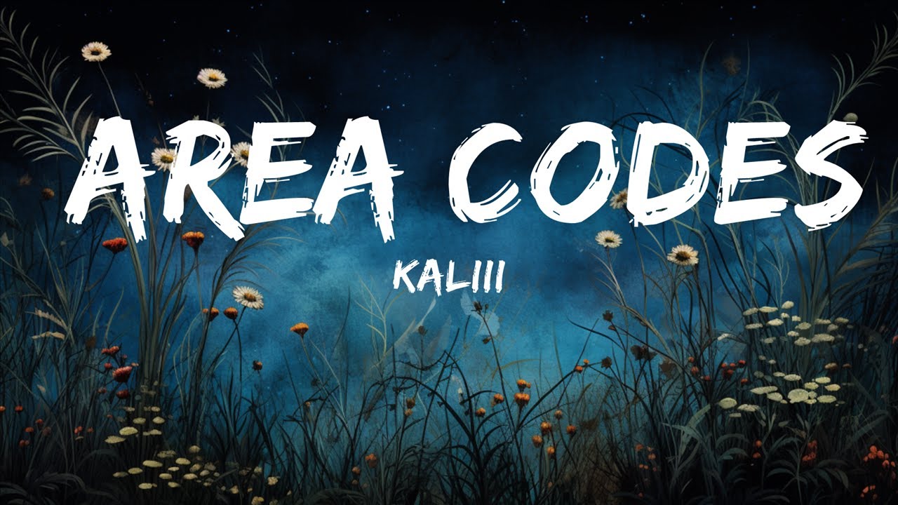 [1HOUR] Kaliii - Area Codes (Lyrics) | Top Best Songs - YouTube