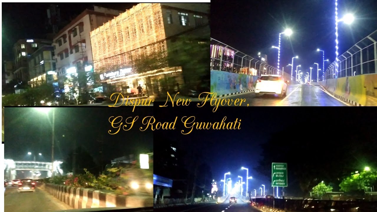 Dispur New Flyover | GS Road Guwahati - YouTube