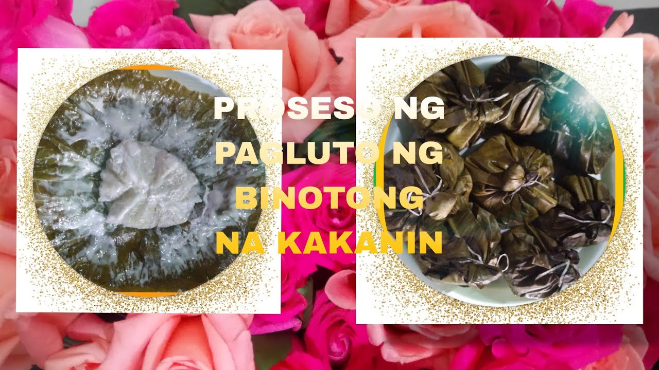 || V-67 || PROSESO NANG PAGLUTO NG BINOTONG NA KAKANIN || #Manito ...