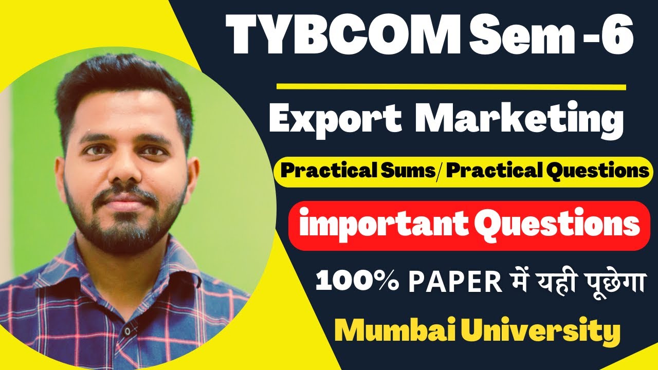 Tybcom Export Marketing Sem 6 Practical Sums With Solution Mumbai
