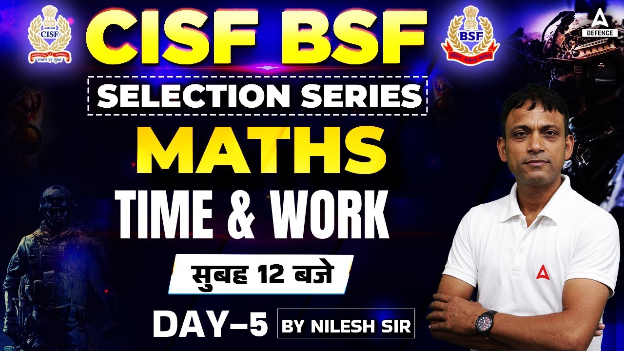 CISF Classes Online 2022 | BSF Maths Classes | Time & Work | Rapid ...