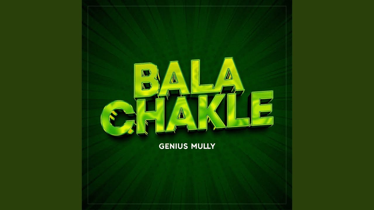 BALA CHAKLE - YouTube