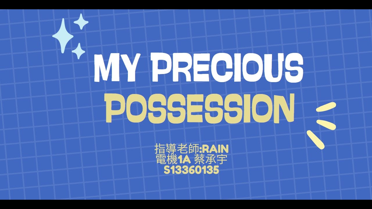 My precious possession - YouTube