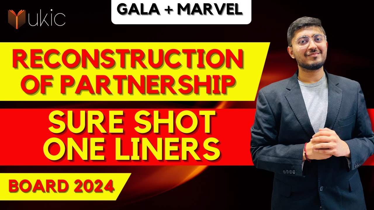 Reconstruction of Partnership|Accounts |Class 12| IMP One Liners | Dr. Udayan | Gala Marvel ...