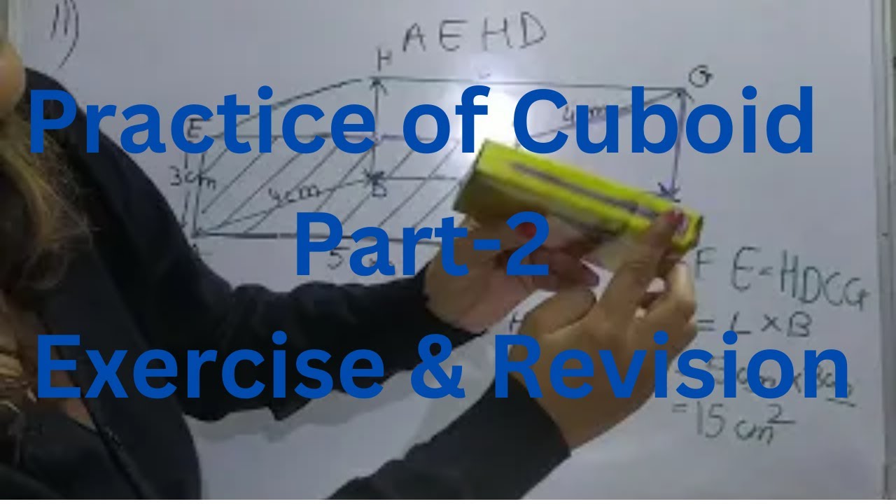 Practice of Cuboid Part-2 / Exercise & Revision - YouTube