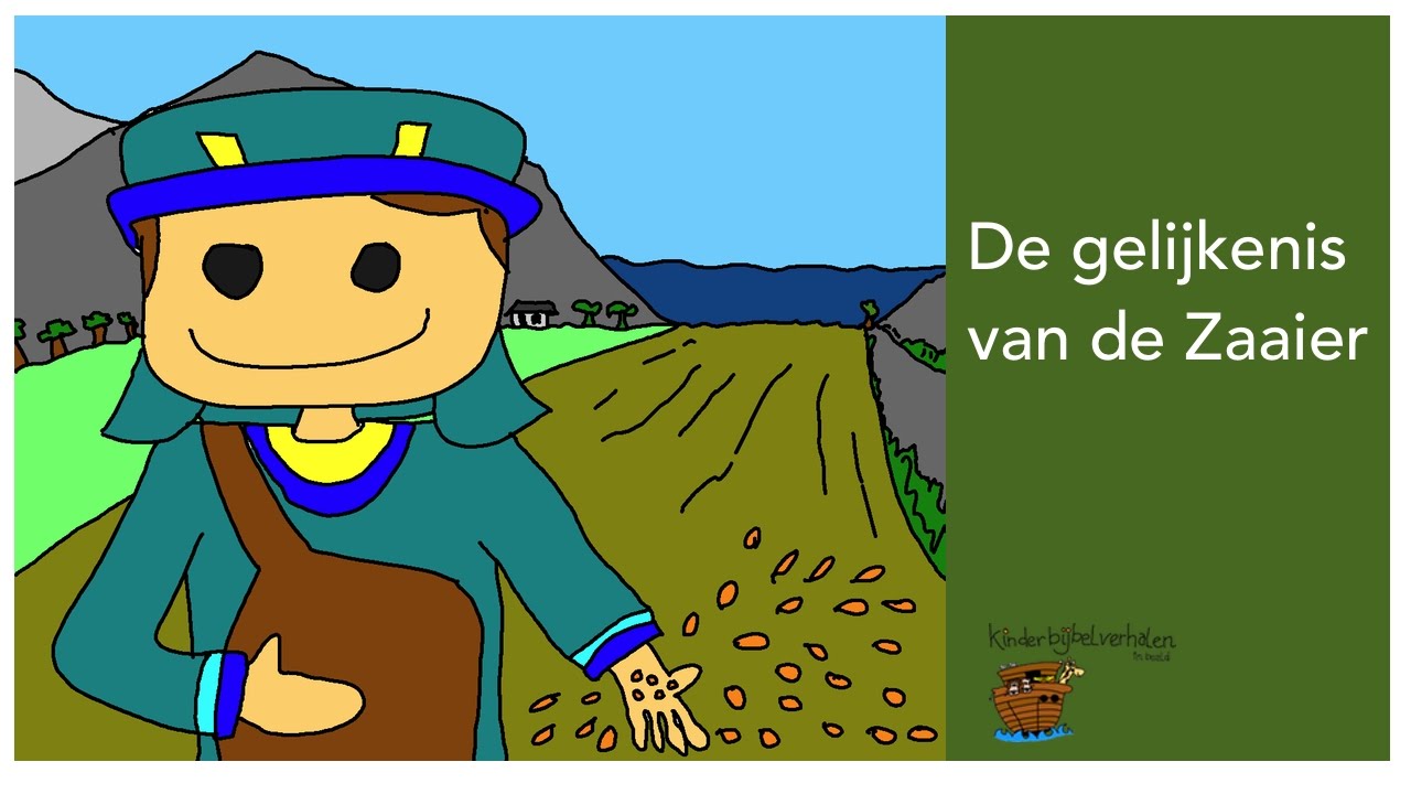 De Gelijkenis Van De Zaaier ; een vertelling van Jezus - YouTube