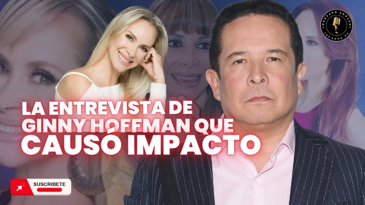 ¡LA ENTREVISTA DE GINNY HOFFMAN QUE CAMBIO TODO! - YouTube