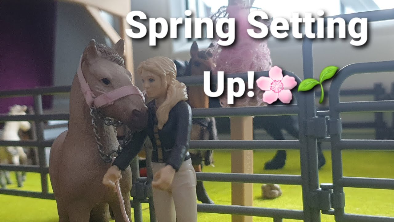 Spring Setting Up!/Schleich horses🌸🐞 - YouTube