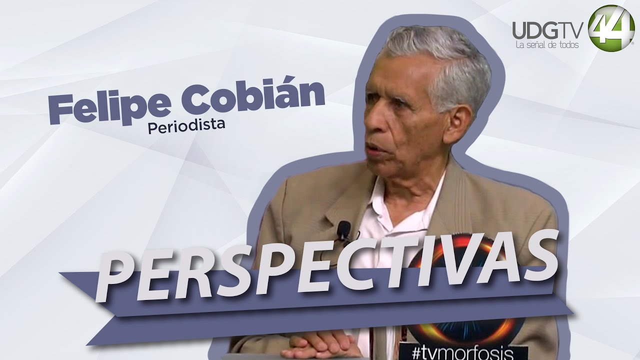 #Perspectivas | Felipe Cobián Rosales - YouTube