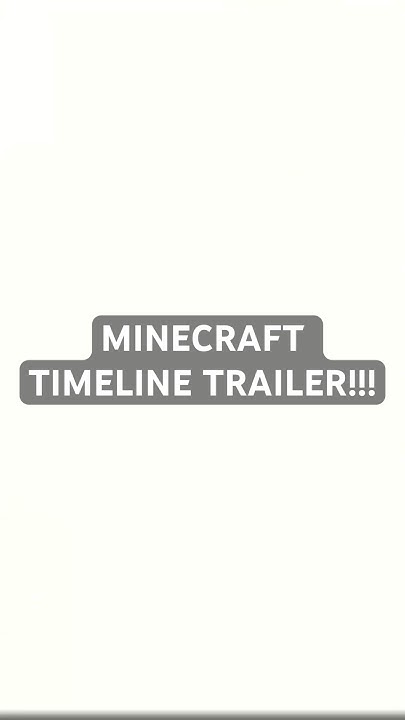 Minecraft Timeline Trailer!!! #minecraft #minecraftshorts - YouTube