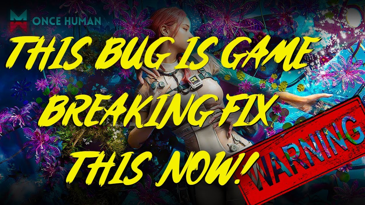 THIS ONCE HUMAN BUG NEEDS TO BE ADRESSED ASAP! (PLZ FIX THIS) - YouTube