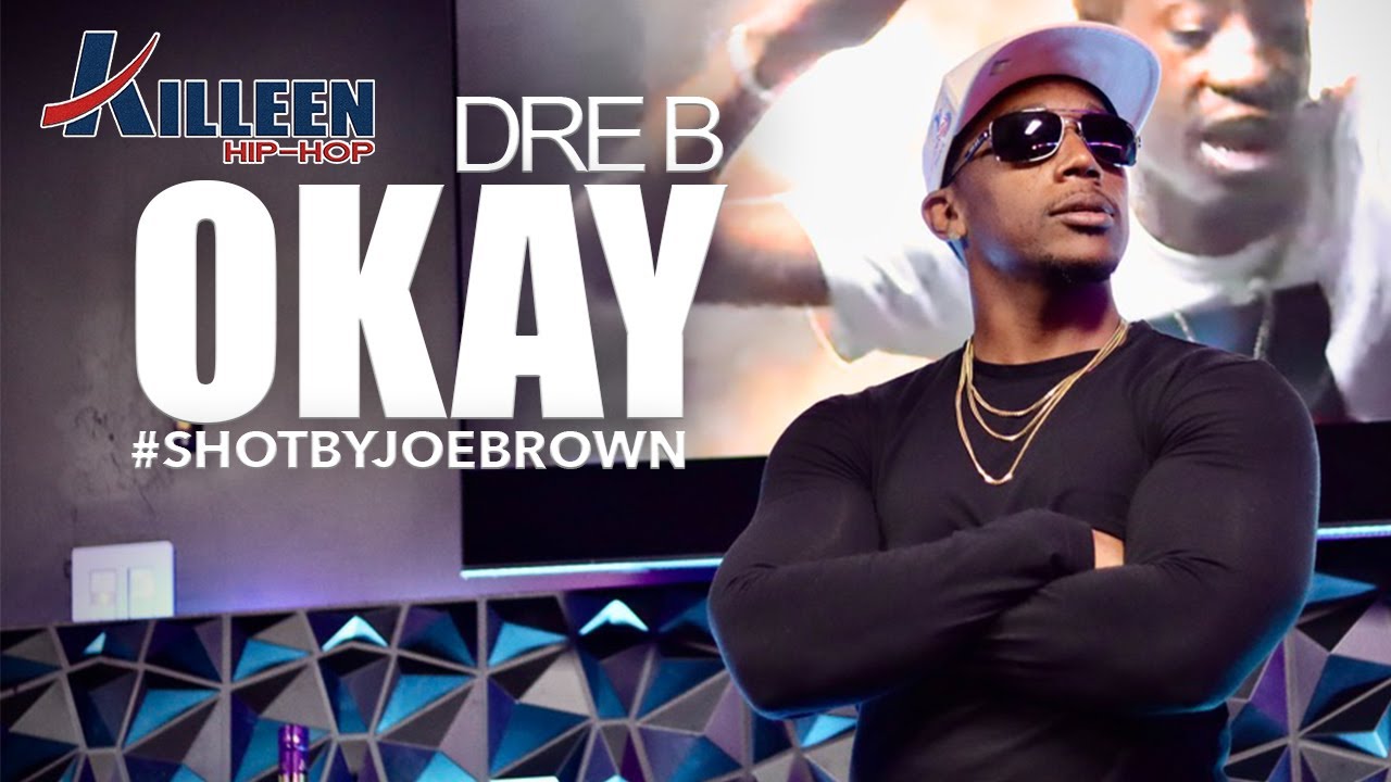 Dre B - Okay #ShotByJoeBrown - YouTube Music