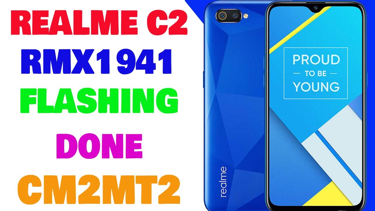 Realme C2 Flashing | Realme RMX1941 Flashing Done By CM2MT2 | Umar ...