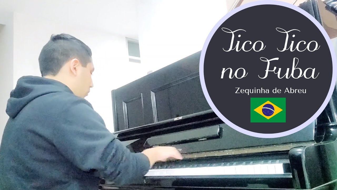 Tico Tico No Fuba (piano cover) - Mauricio Ubillús - YouTube