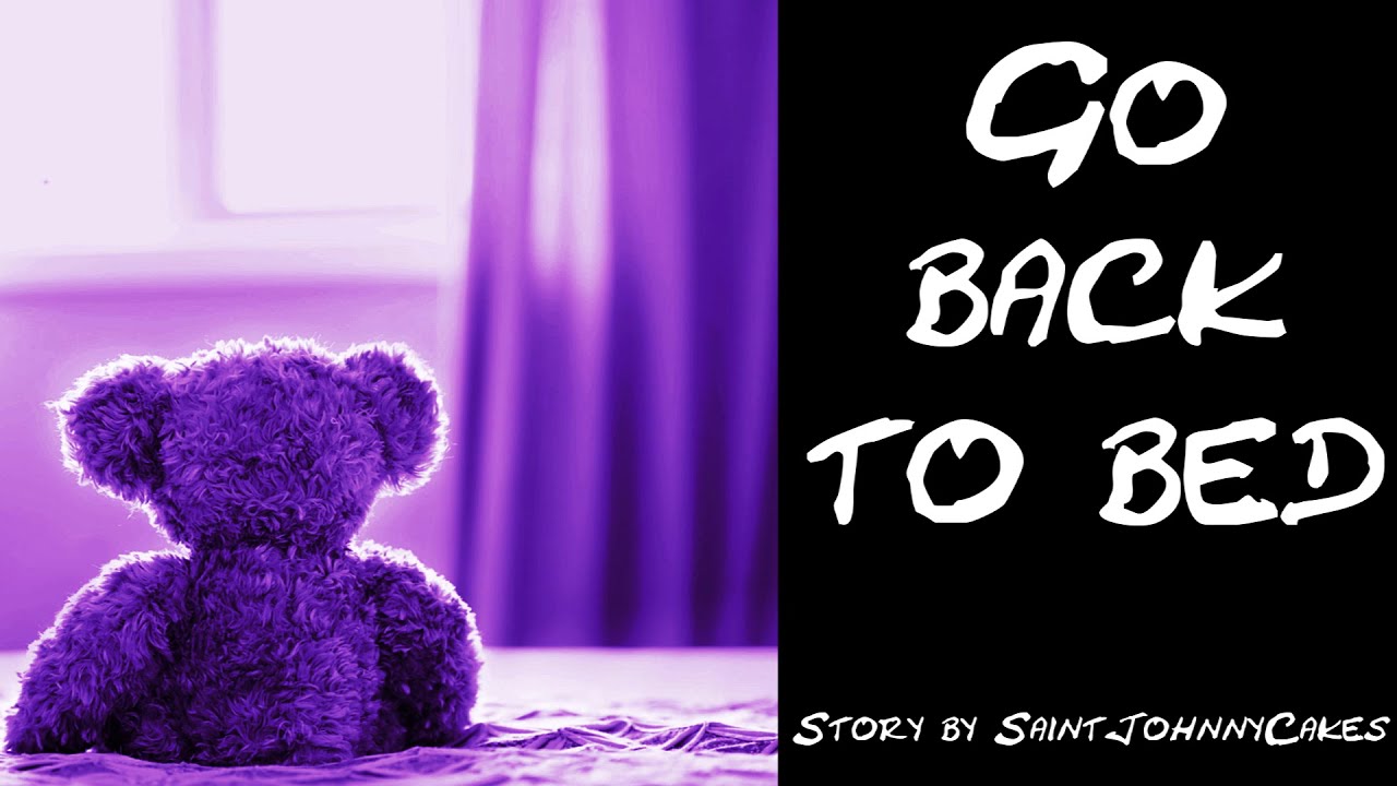 Go back to bed | short horror story - YouTube