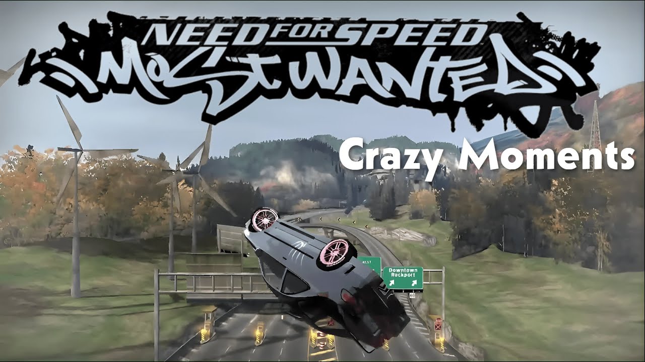 NFS Most Wanted Funny And Crazy Moments - YouTube