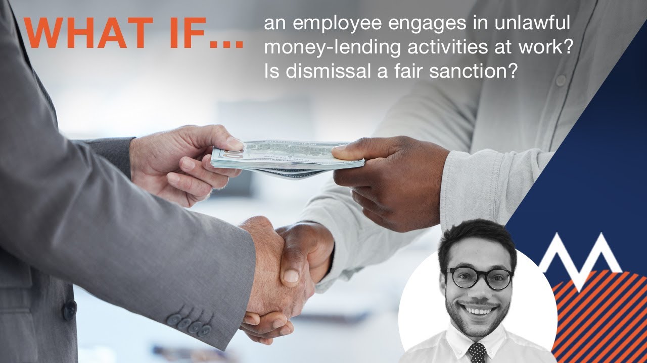 What if an employee engages in unlawful money-lending activities at ...