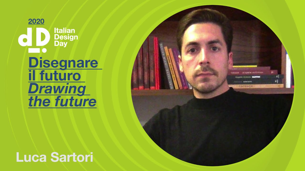 Luca Sartori - Italian Design Day 2020 - YouTube