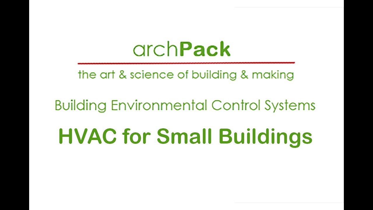 Building Environmental Control Systems - HVAC for Small Buildings - YouTube