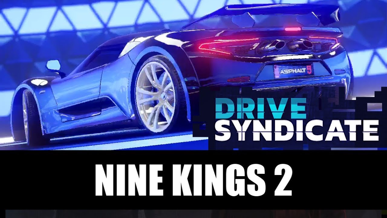 【Asphalt9】アスファルト9:Legends 「Drive Syndicate」Part23 “Nine Kings 2”【アスファルト ...