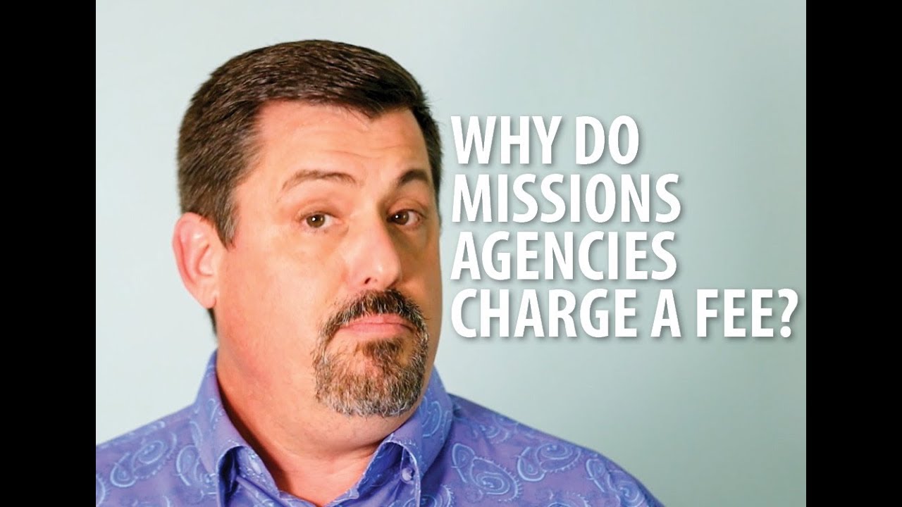 Why do Missions Agencies Charge a Fee? - YouTube