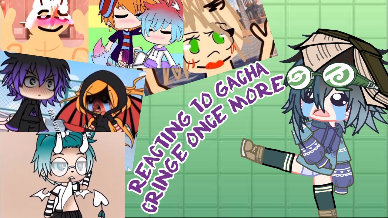 REACTING TO GACHA CRINGE ONCE MORE ||Gacha Club||Gacha Life-||Gacha ...