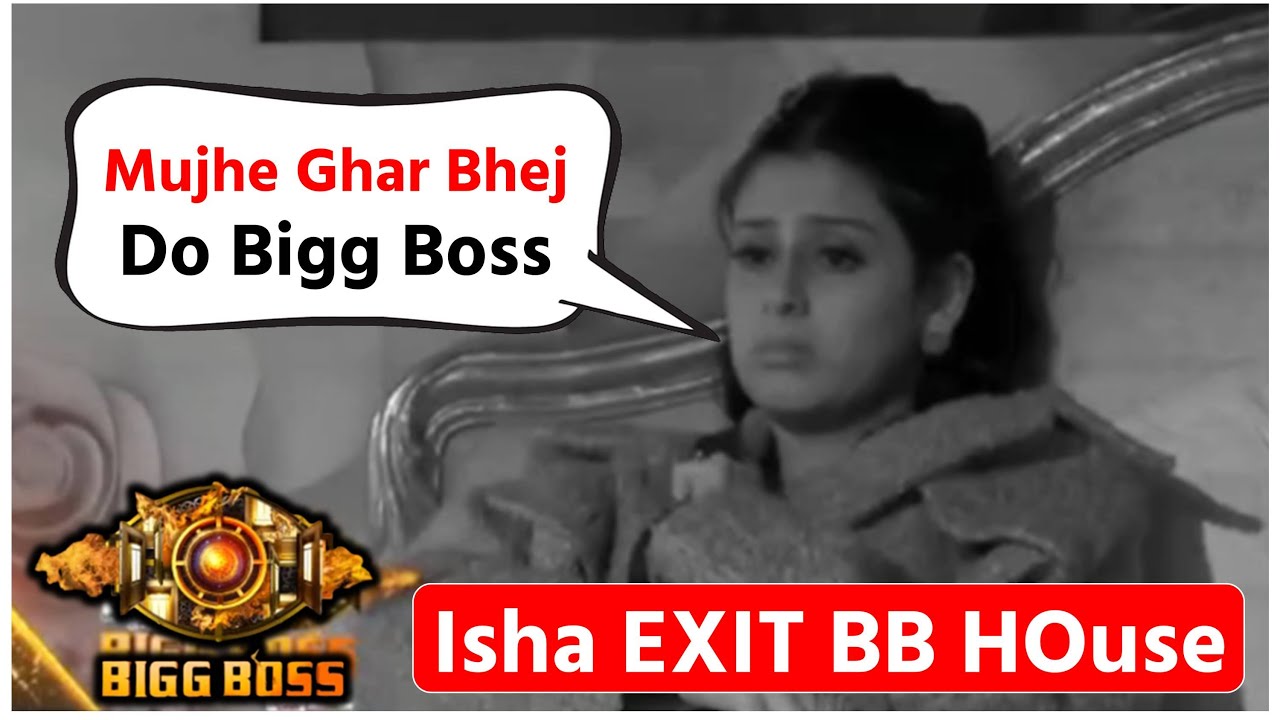 Bigg Boss 17 Live Midnight Isha Malviya Exit From BB House | Bigg Boss ...