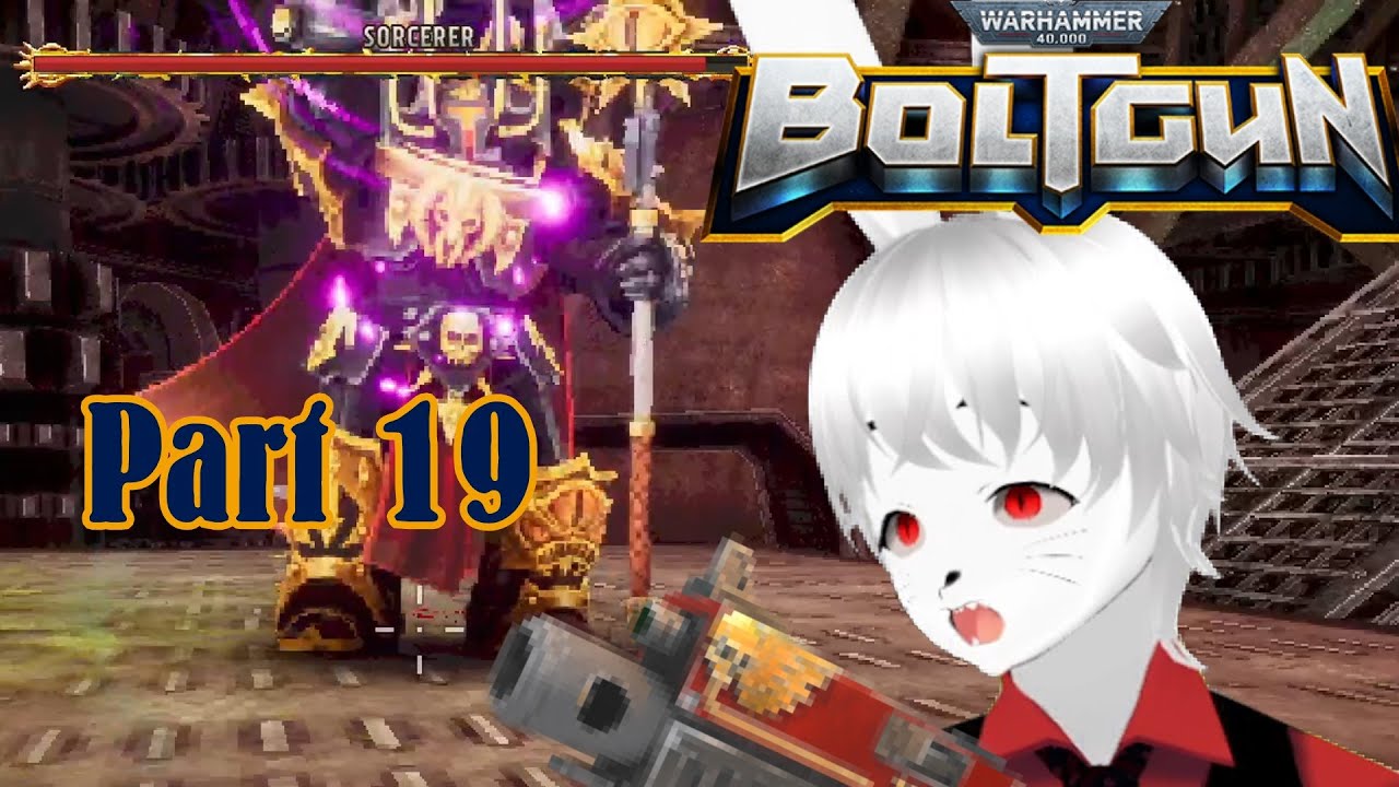 A Rabbit Playing Warhammer 40K Boltgun Part 19 (Twitch VOD) - YouTube