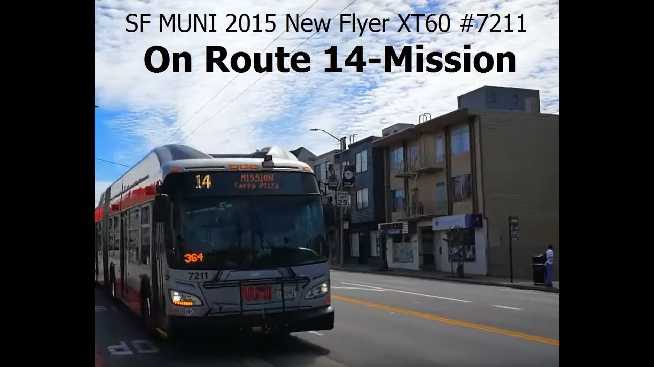 SF MUNI 2015 New Flyer XT60 #7211 on Route 14-Mission - YouTube