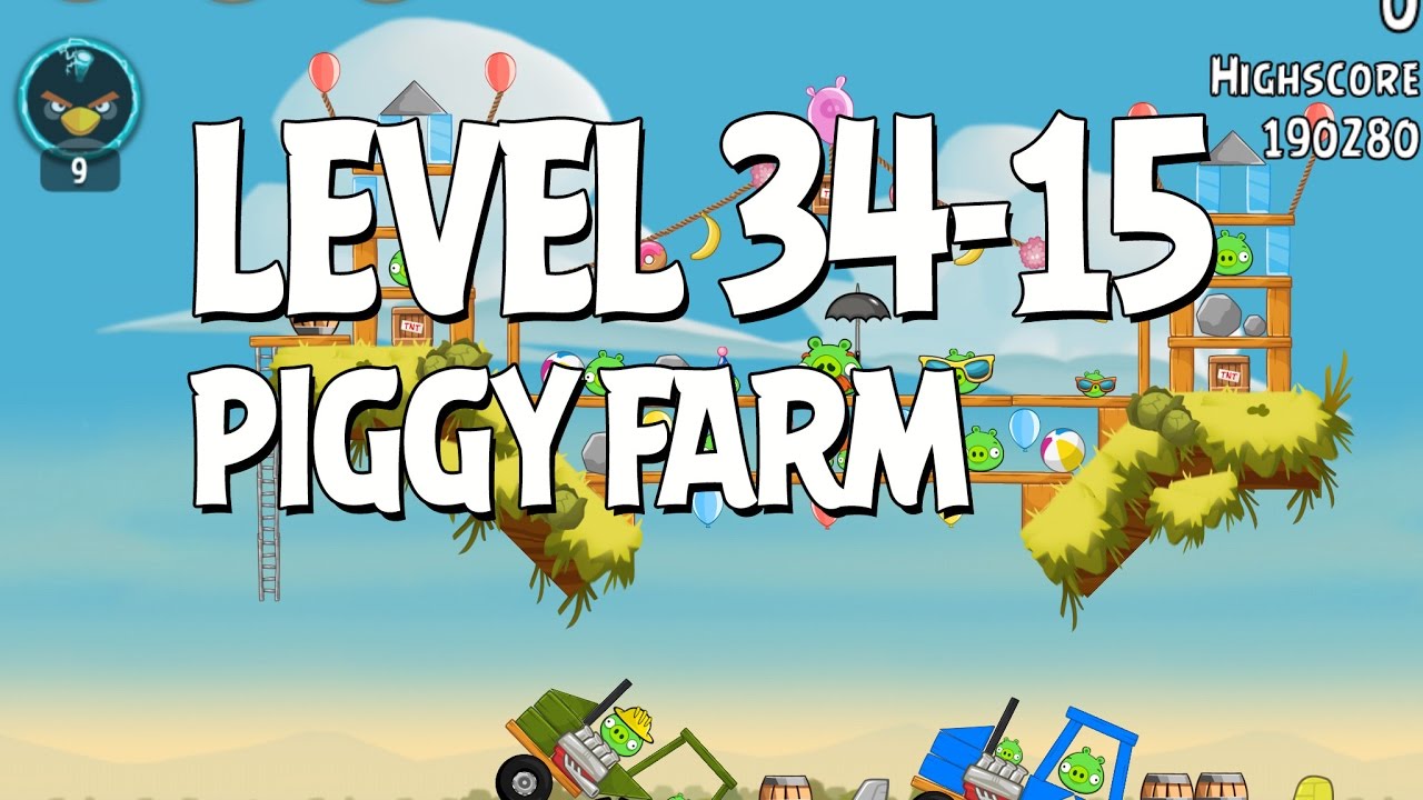 Angry Birds Piggy Farm Level 34-15 Walkthrough 3 Star - YouTube