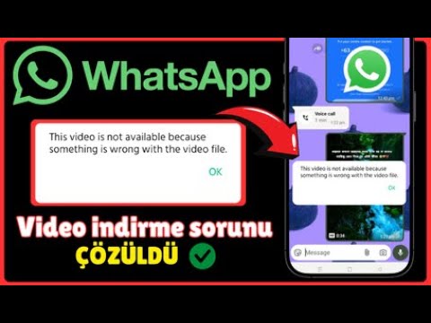WhatsApp “Video Kullanılamıyor” Hatası Çözümü (2025) | Video Dosyası Sorunu Fix