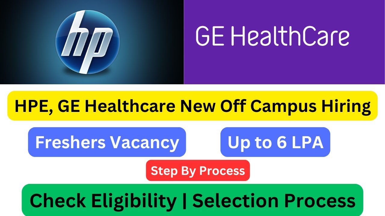 HPE, GE Healthcare New Off Campus Hiring | Freshers Vacancy | Apply Now ...