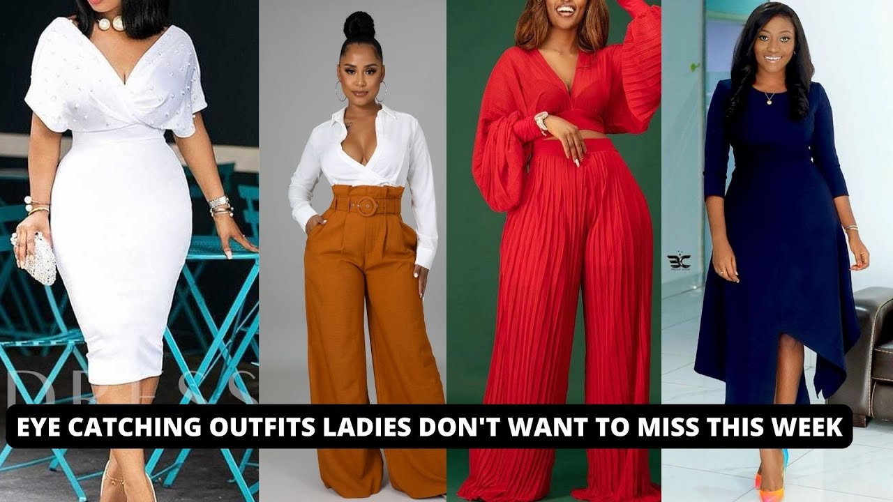 50 JAW DROPPING OUTFITS FOR LADIES TO TRY OUT THIS WEEK - YouTube