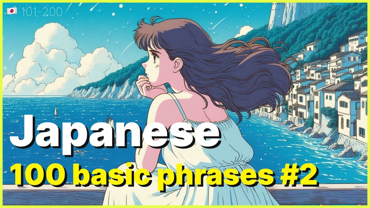 Master 100 Essential Japanese Phrases for Beginners #2 | Speak Japanese ...