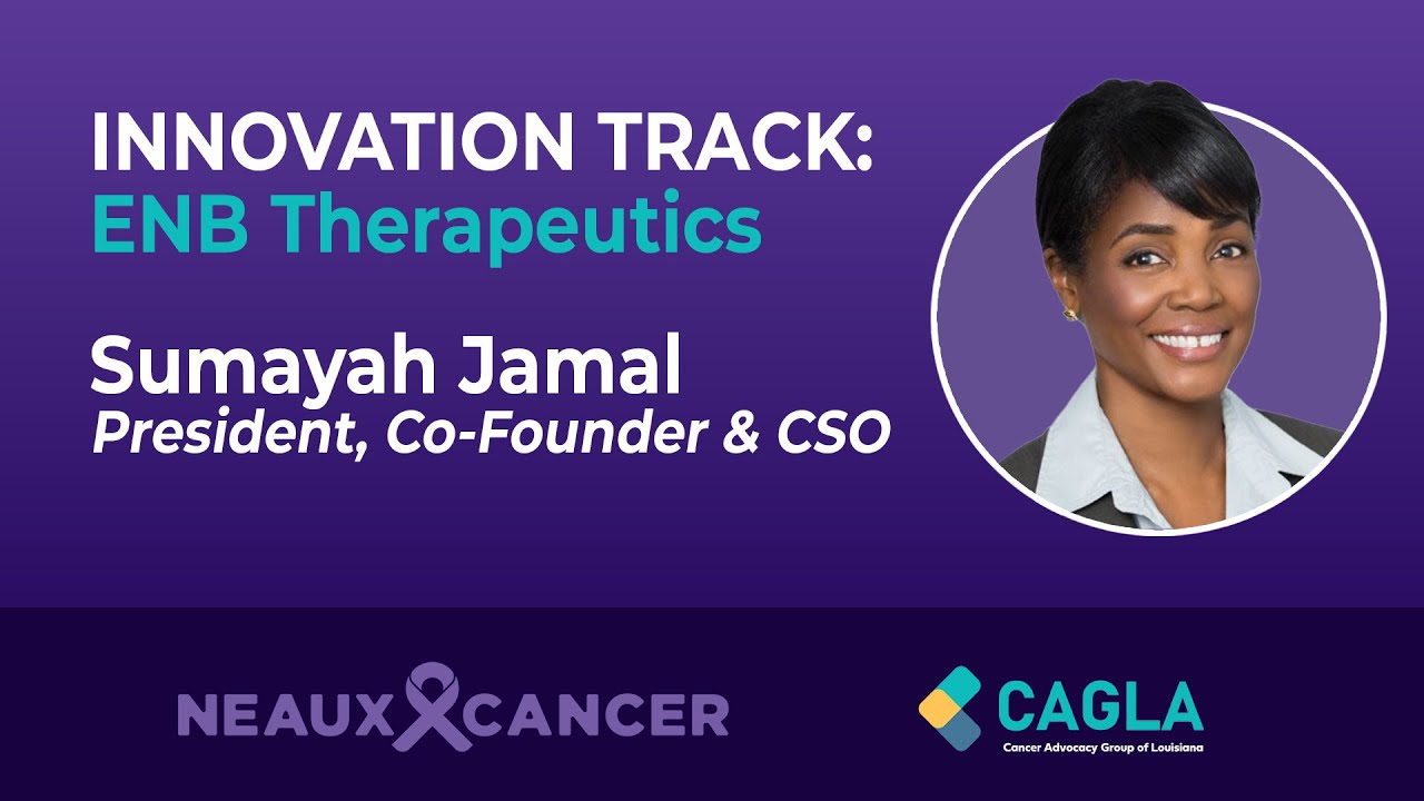 INNOVATION TRACK: ENB Therapeutics Sumayah Jamal, President, Co Founder ...