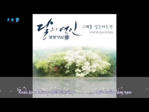 [Vietsub + Kara] Forgetting You - DAVICHI (Moon Lovers: Scarlet Heart Ryeo OST Part 4)