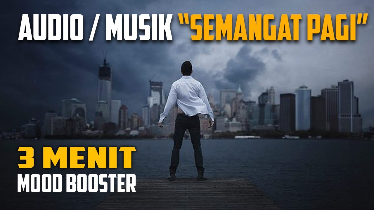 MUSIK / AUDIO SEMANGAT PAGI | ENERGI POSITIF - YouTube