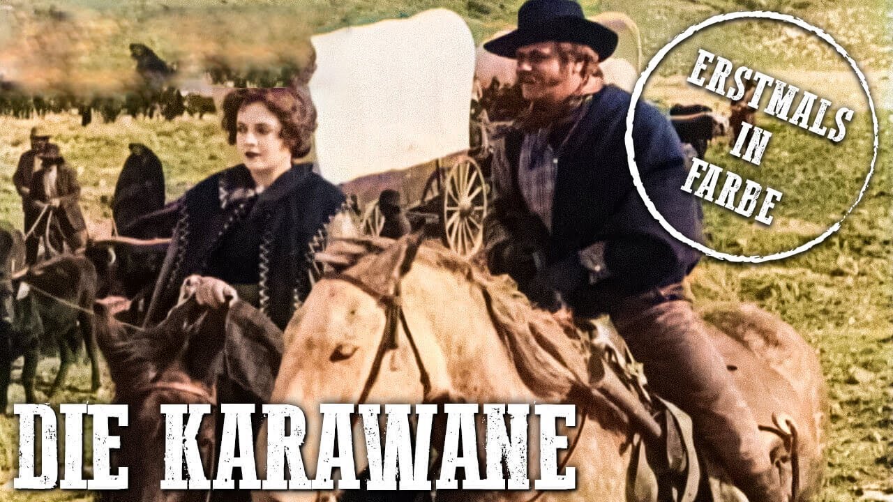 Die Karawane | KOLORIERT | Abenteuer Western | Deutsch | Romanze - YouTube