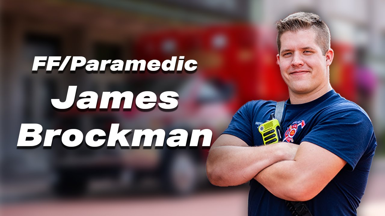 The Comradery is Amazing Here | Meet FF/Paramedic James Brockman - YouTube