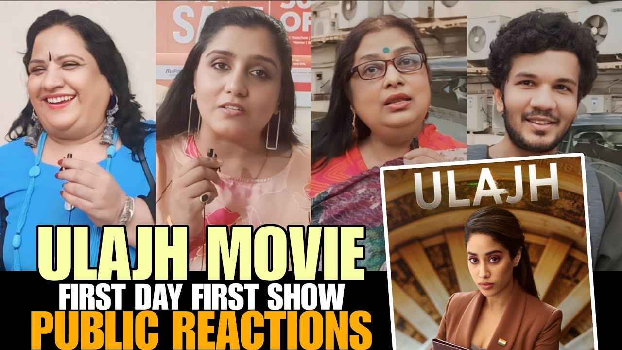 ULAJH Movie Public Reviews | FIRST DAY FIRST SHOW | Ulajh Movie Reviews ...