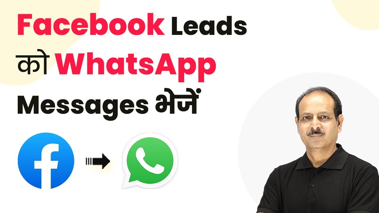 How to Automatically Send WhatsApp Messages to Facebook Leads - YouTube
