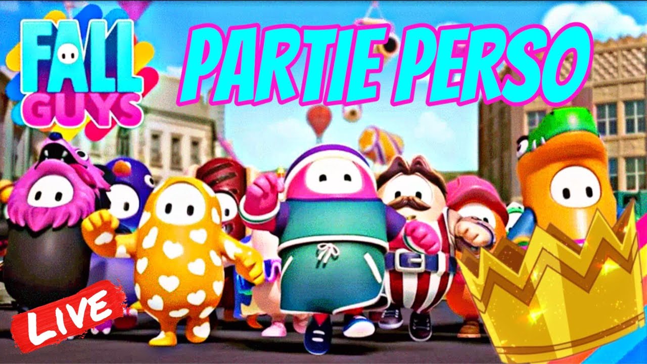 LIVE FALL GUYS [FR] PARTIE PERSO AVEC LES ABOS - YouTube