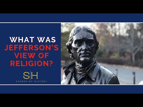 What was Jefferson’s view on religion?