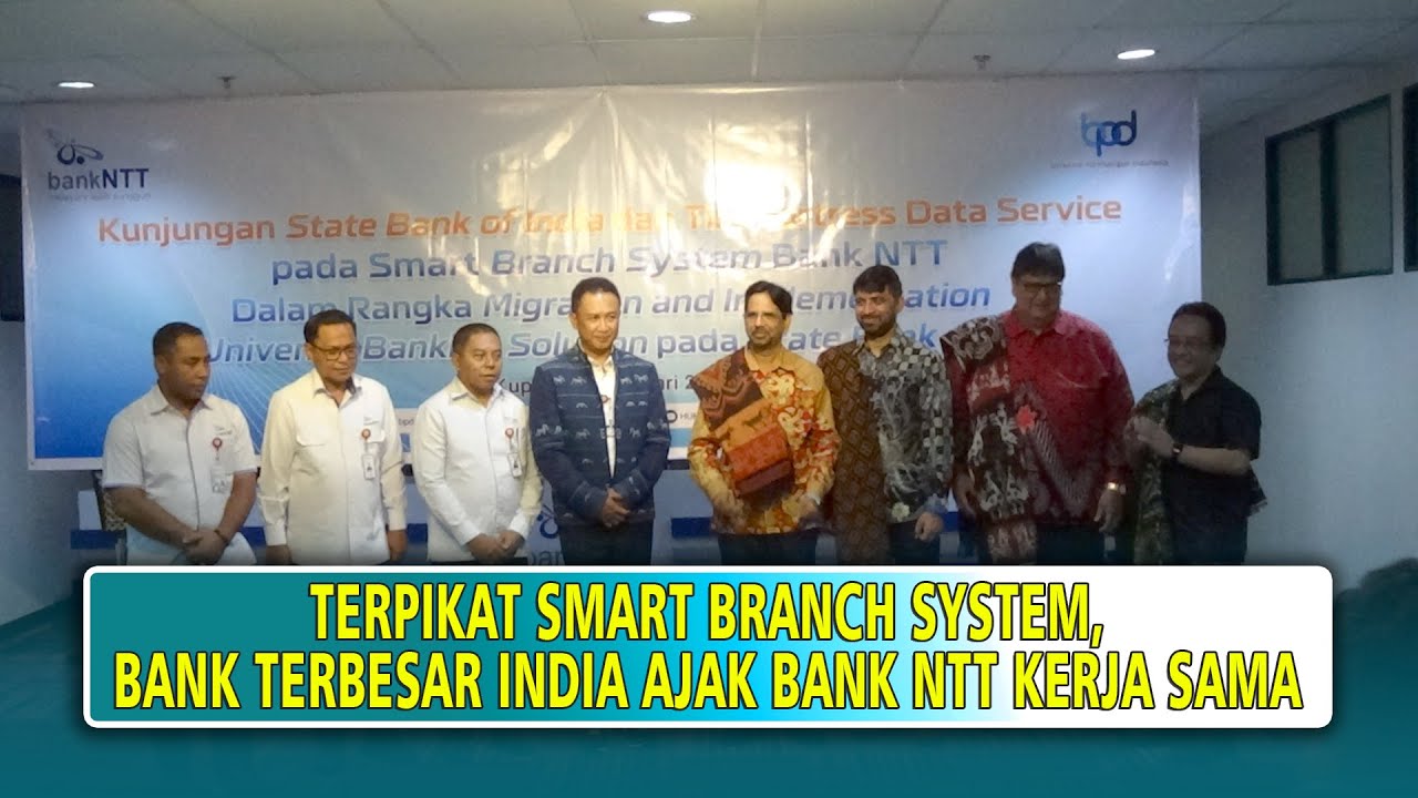 TERPIKAT SMART BRANCH SYSTEM, BANK TERBESAR INDIA MENGAJAK BANK NTT ...