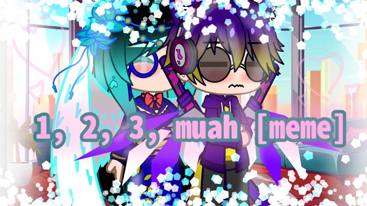 1, 2, 3, muah [meme] - YouTube