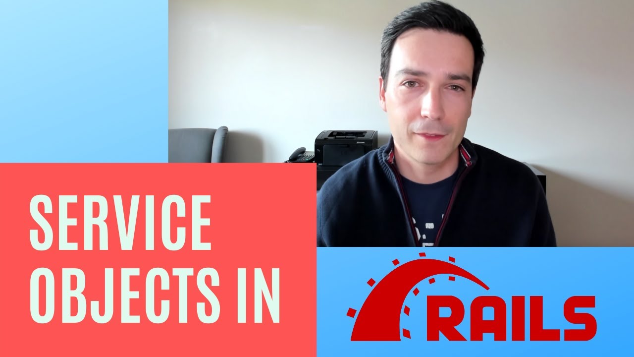 Service Objects In Ruby On Rails As I See Them Youtube