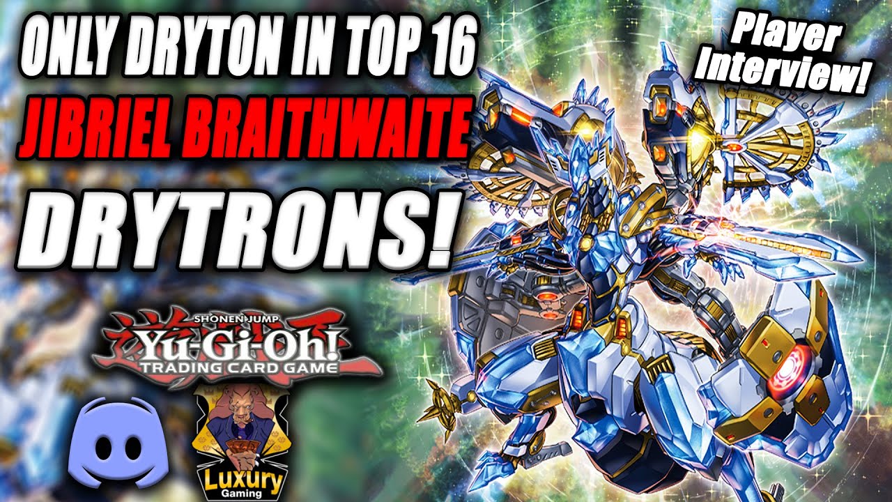 Yu-Gi-Oh! LCS XIV Top 16: Drytron Deck Profile [ft. Jibriel Braithwaite ...